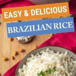 Brazilian Rice: How to Cook Rice the Brazilian Way • I Heart Brazil