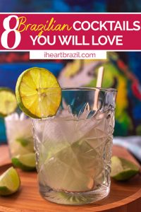 11 Iconic Brazilian Cocktails You Should Be Drinking • I Heart Brazil