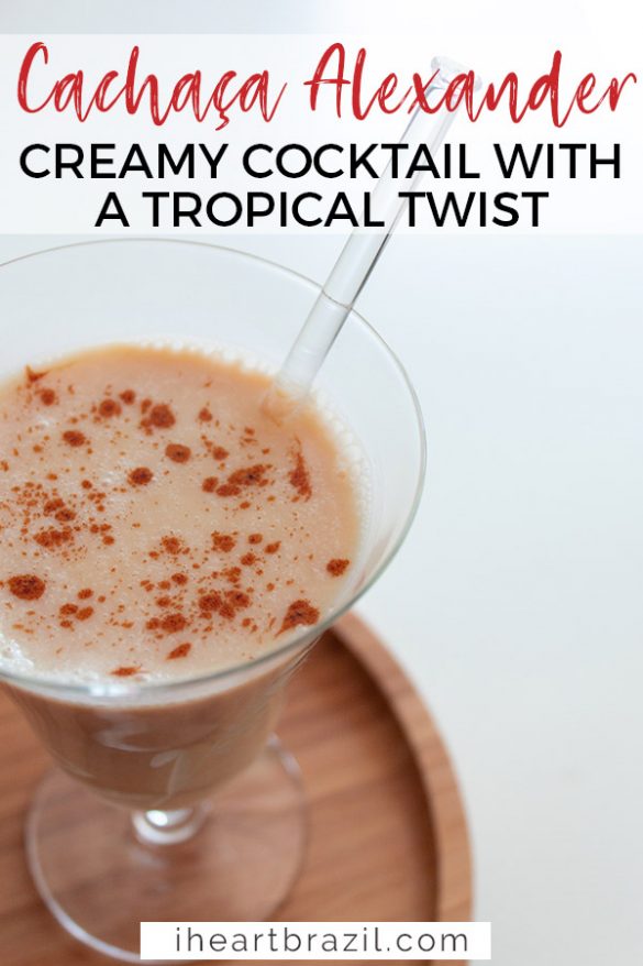 Brazilian Alexander Cocktail - Leite de Onça • I Heart Brazil