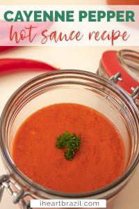 Homemade Brazilian Hot Sauce Recipe - Molho Apimentado • I Heart Brazil