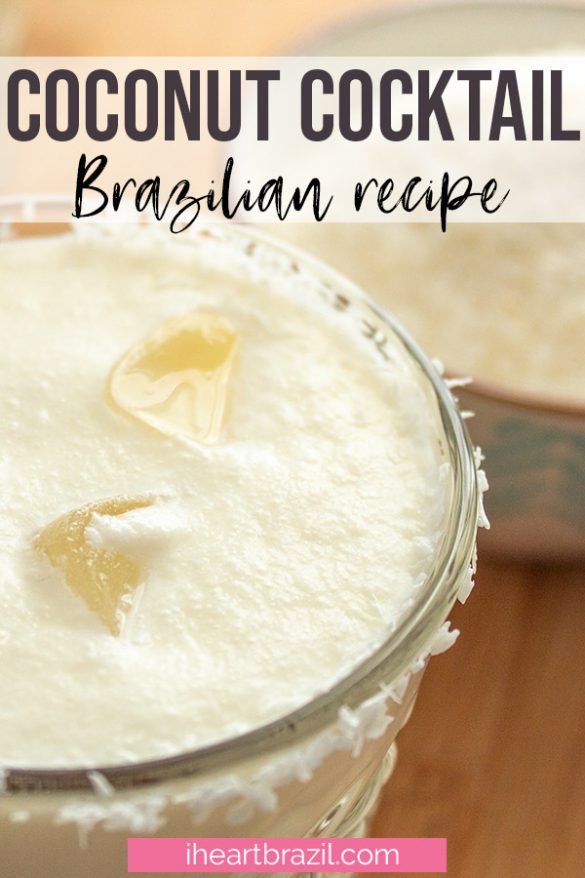 Brazilian Coconut Cocktail: Batida de Coco • I Heart Brazil