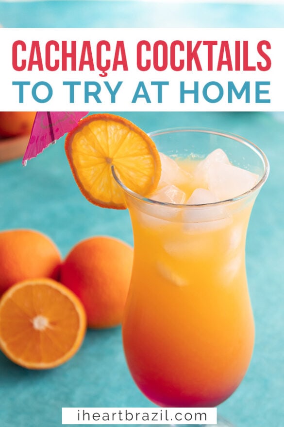 Cachaça Drinks: 9 Easy Cachaça Cocktails to Try at Home • I Heart Brazil