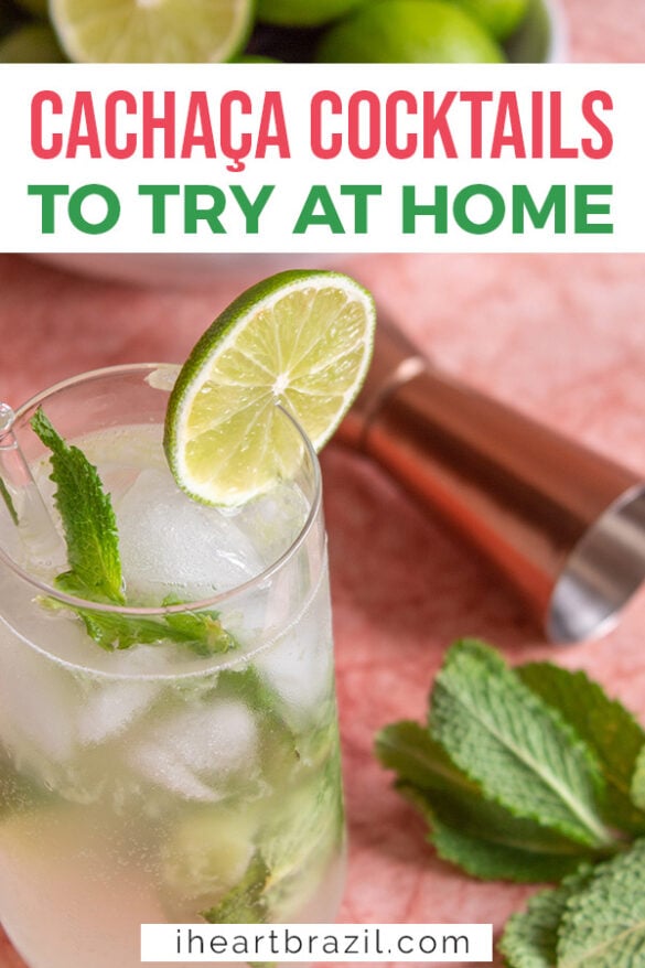Cachaça Drinks: 9 Easy Cachaça Cocktails to Try at Home • I Heart Brazil