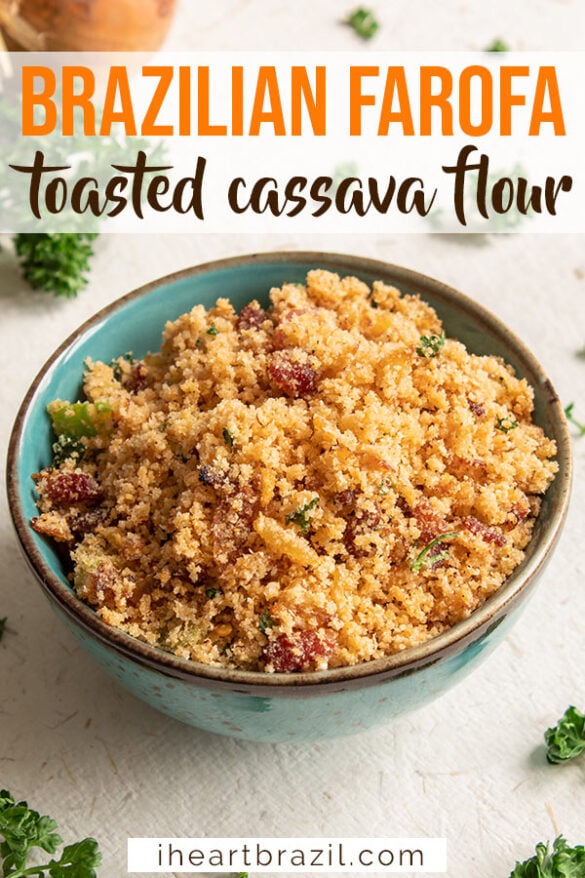 Brazilian Farofa: Easy Toasted Cassava Flour Recipe • I Heart Brazil