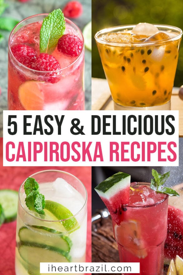 The 5 Best Caipiroska Recipes to Sweeten Your Summer • I Heart Brazil