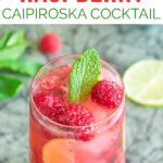 Raspberry Caipiroska Cocktail Recipe • I Heart Brazil