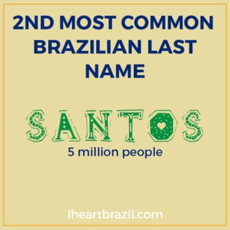 Brazilian Names: Most Common Names in Brazil + History • I Heart Brazil
