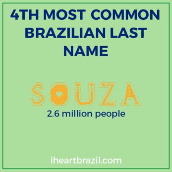 100 Most Common Brazilian Last Names + Meanings • I Heart Brazil