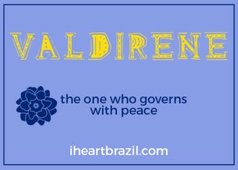 100+ Brazilian Girl Names With Meanings • I Heart Brazil