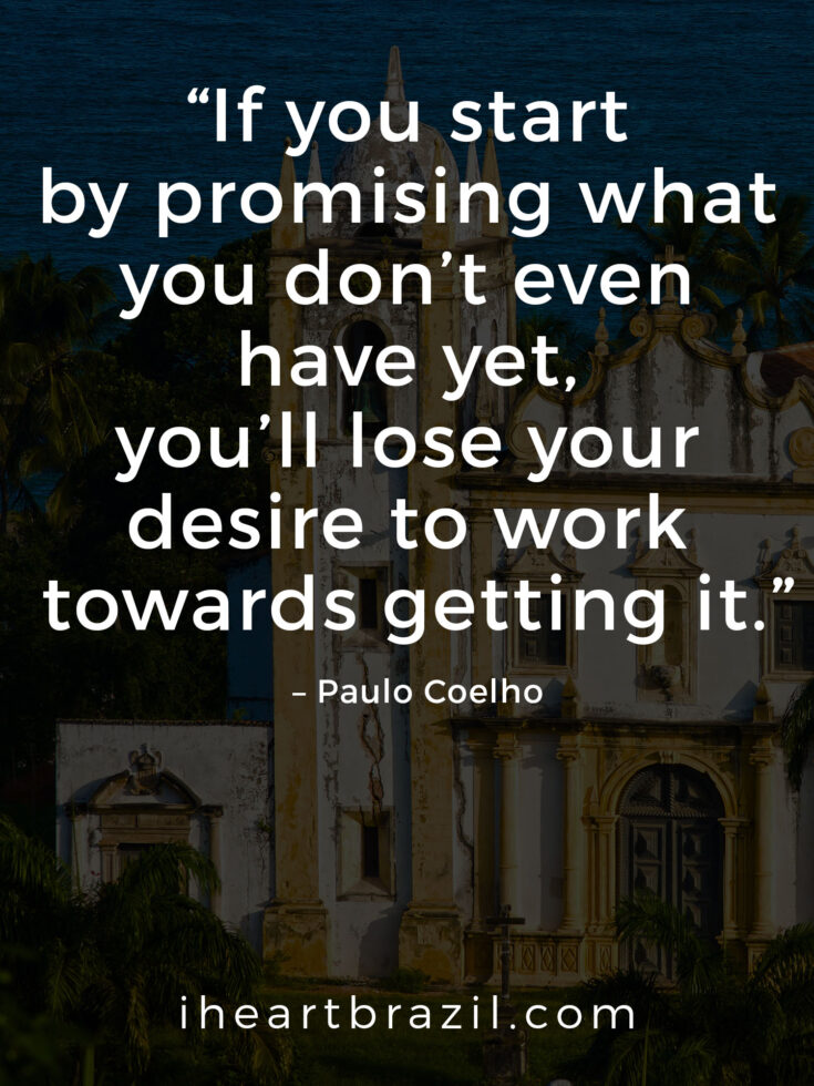 81 Paulo Coelho Quotes You Should Read Every Day • I Heart Brazil