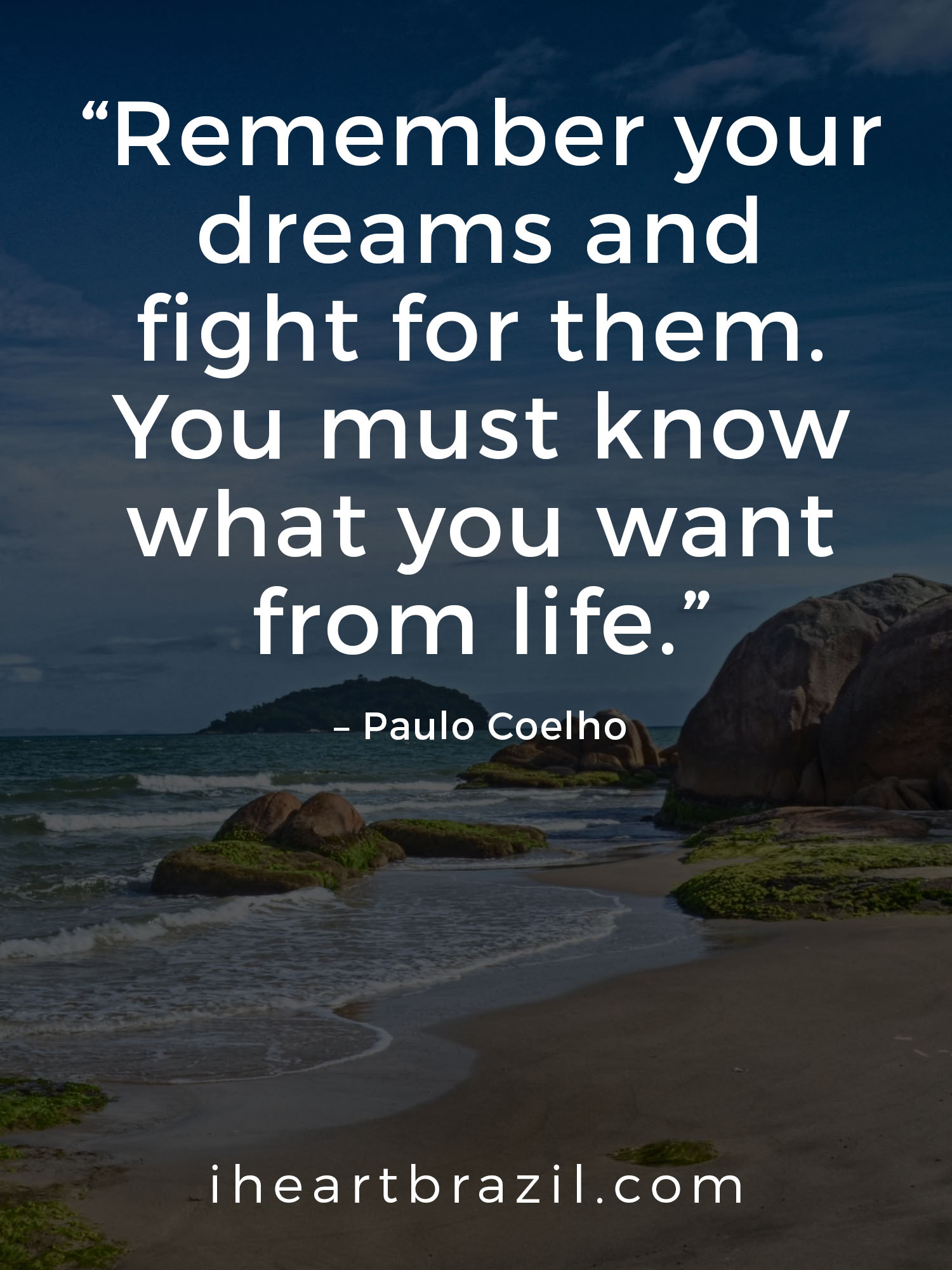 81 Paulo Coelho Quotes You Should Read Every Day • I Heart Brazil