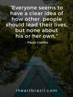 81 Paulo Coelho Quotes You Should Read Every Day • I Heart Brazil